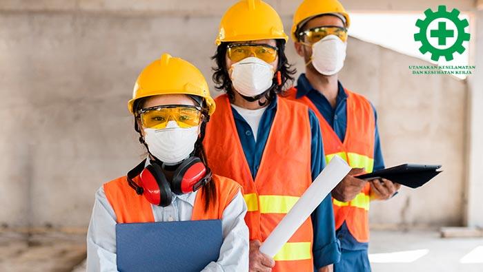 Pengertian Kesehatan dan Keselamatan Kerja: Utamakan Keselamatan